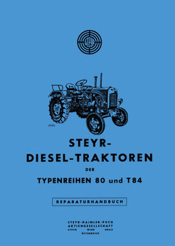 Steyr 80 und 84 Traktor Reparaturanleitung – steyr-traktor